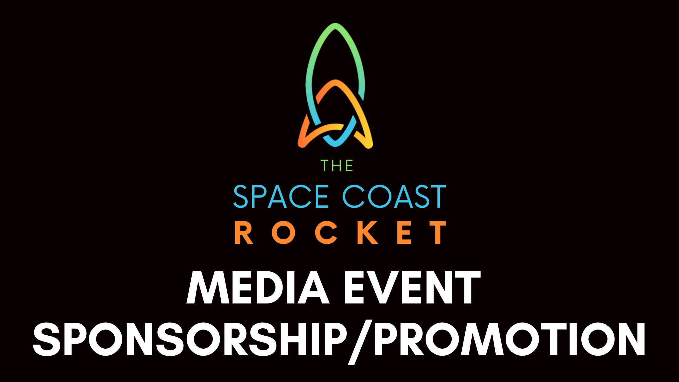 Media Event Sponsorship - The Space Coast Rocket